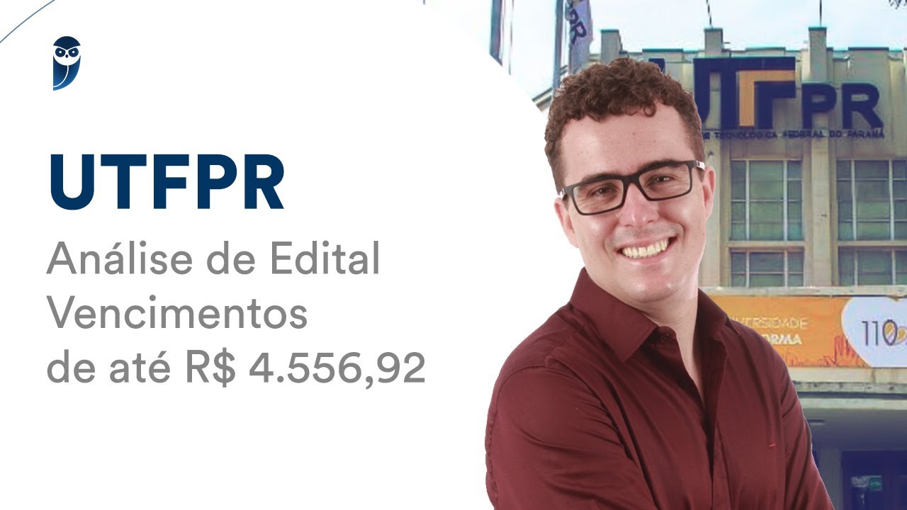 UTFPR: Analysis of Notice! Salaries up to R$ 4,556.92