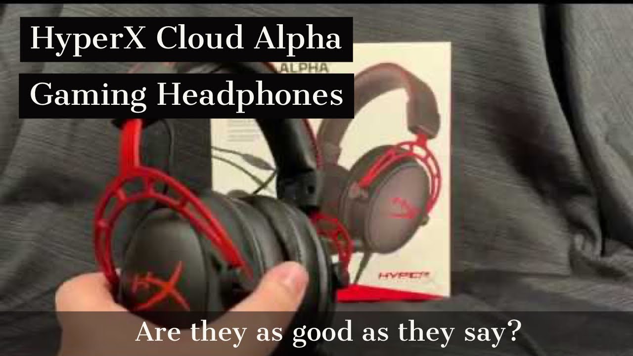 HyperX Cloud Alpha Gaming Headphones - Unboxing and Review