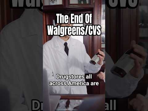 The End Of Walgreens CVS and Pharmacy