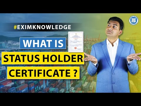 What is Status Holder Certificate ? | What is Star Export House ? | Export Import Business