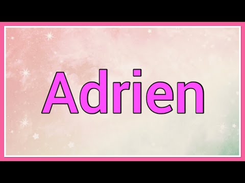Adrien : Name Origin Meaning