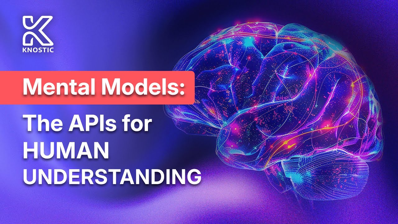 Mental Models: The APIs for Human Understanding