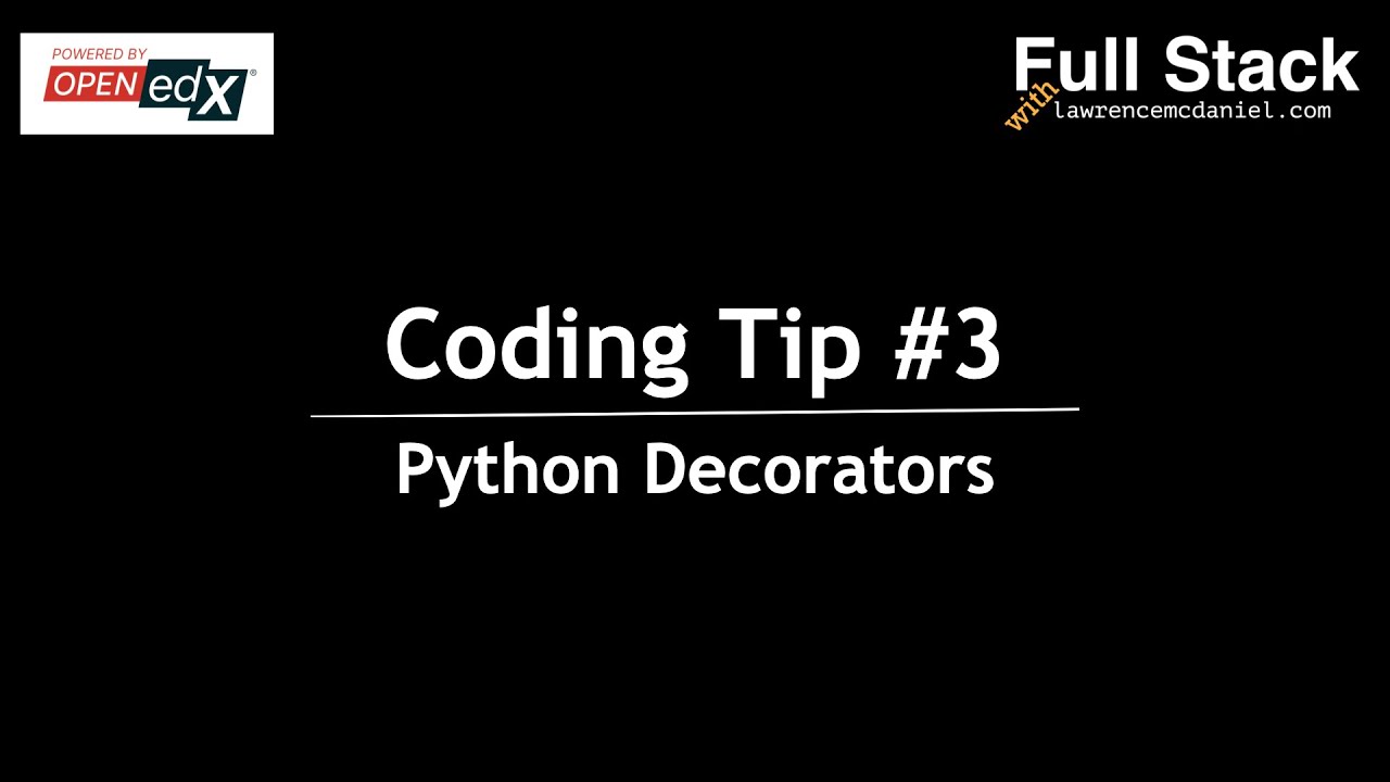 Open edX® Plugin Coding Tip #3 - Python Decorators