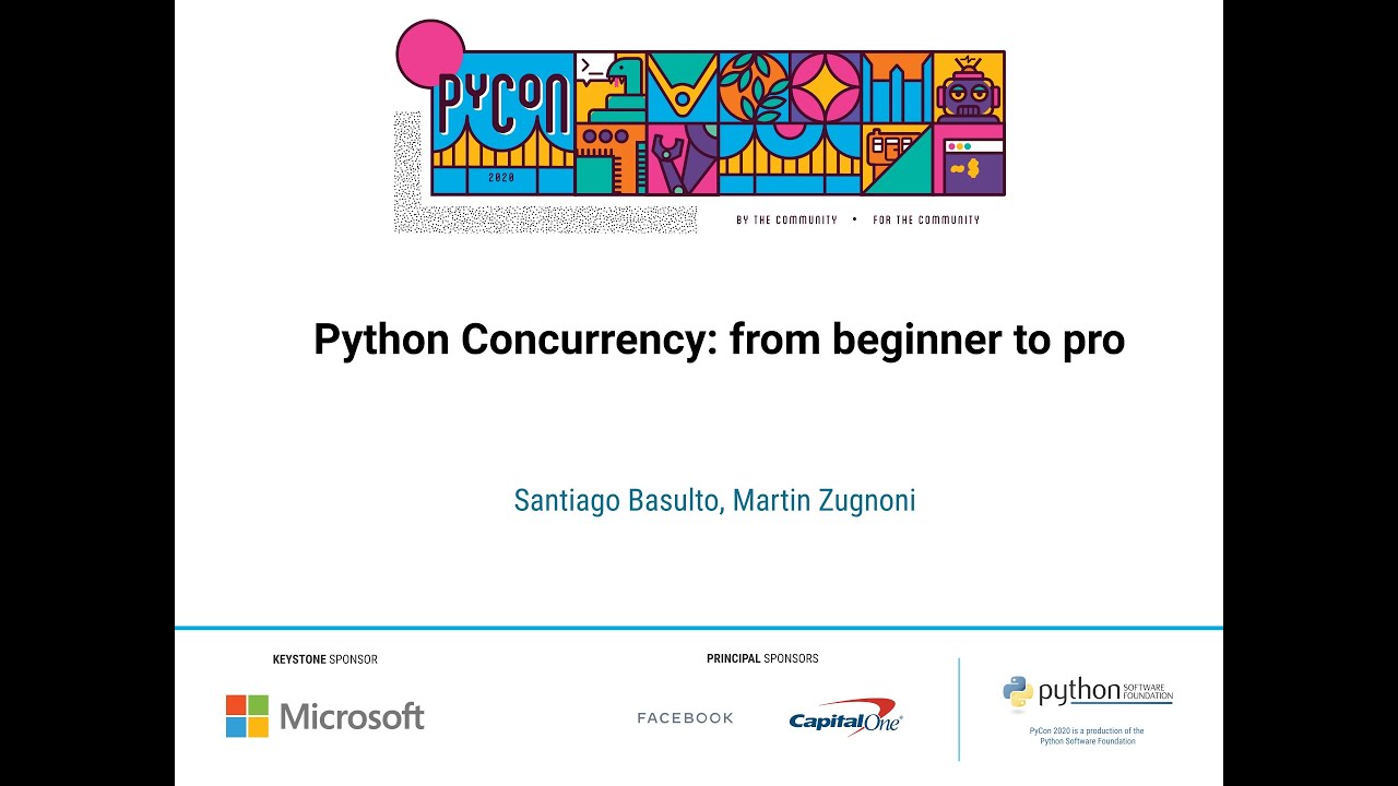 Tutorial: Santiago Basulto - Python Concurrency: from beginner to pro