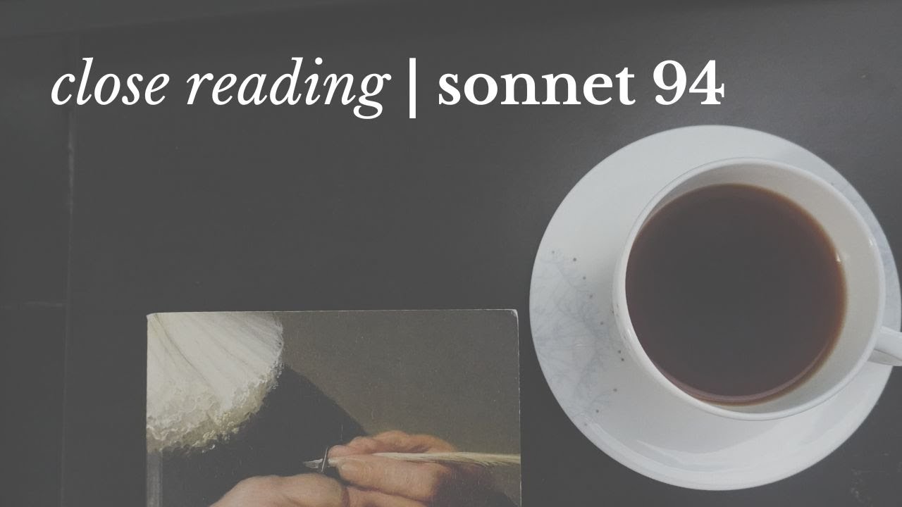 Shakespeare SONNET 94 | Close Reading, Summary & Analysis