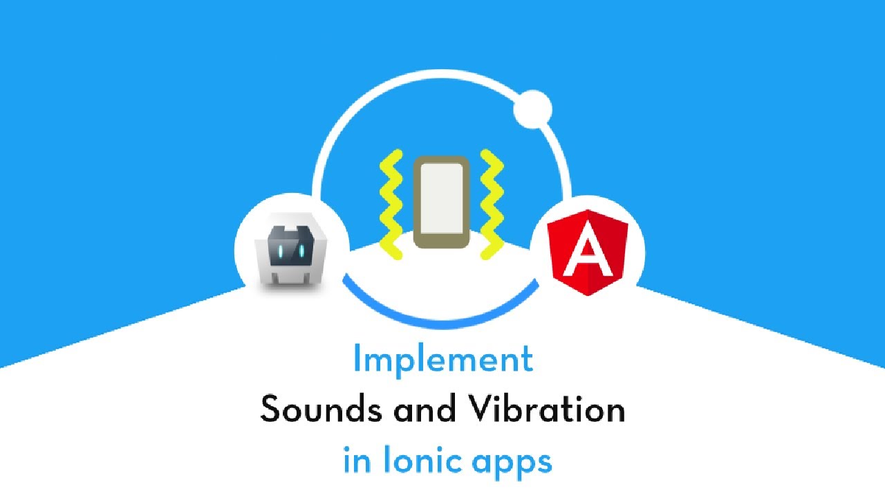Implement Sounds and Vibration in Ionic apps