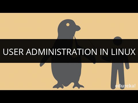 Learn User Administration in Linux | Linux Tutorial for Beginners | Edureka - Mind Luster