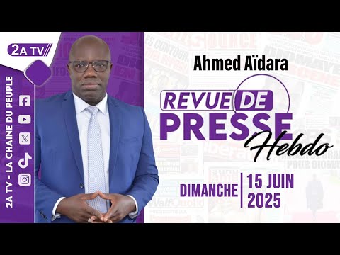 Revue de Presse Hebdo d'Ahmed Aïdara du Dimanche 15 Juin 2025