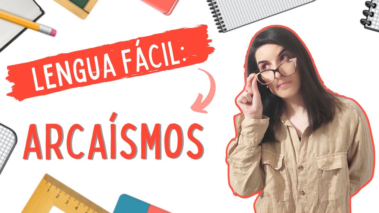 ARCAÍSMOS | Lengua fácil 📚