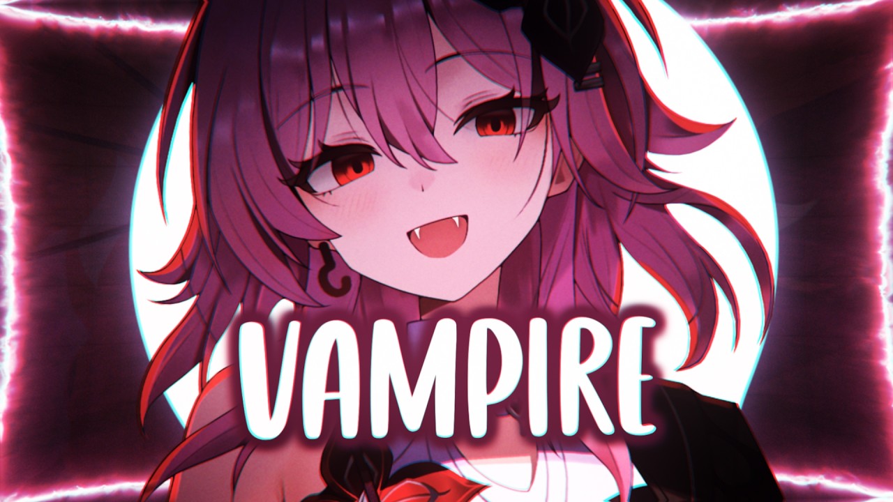 Nightcore - Vampire (AViVA) (Lyrics)