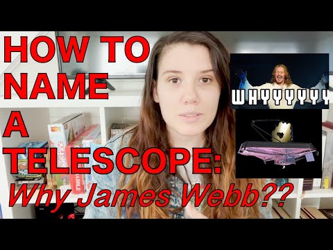 how to name a telescope: why james webb?