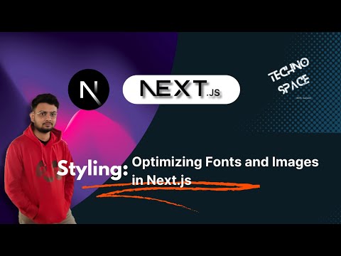 Optimizing Fonts and Images in Next.js | To-Do List App Enhancement | Next.js Tutorial - Chapter 3