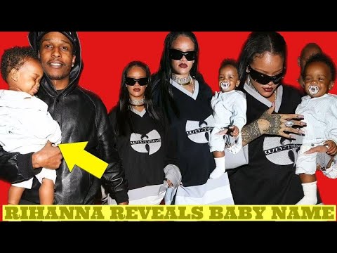 Rihanna Finally Reveals Her Baby Boy Name & Shocked The World With The Meaning Behind His Name