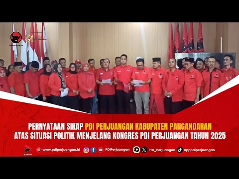 Pernyataan Sikap PDI Perjuangan Kabupaten Pangandaran Atas Situasi Politik Menjelang Kongres 2025