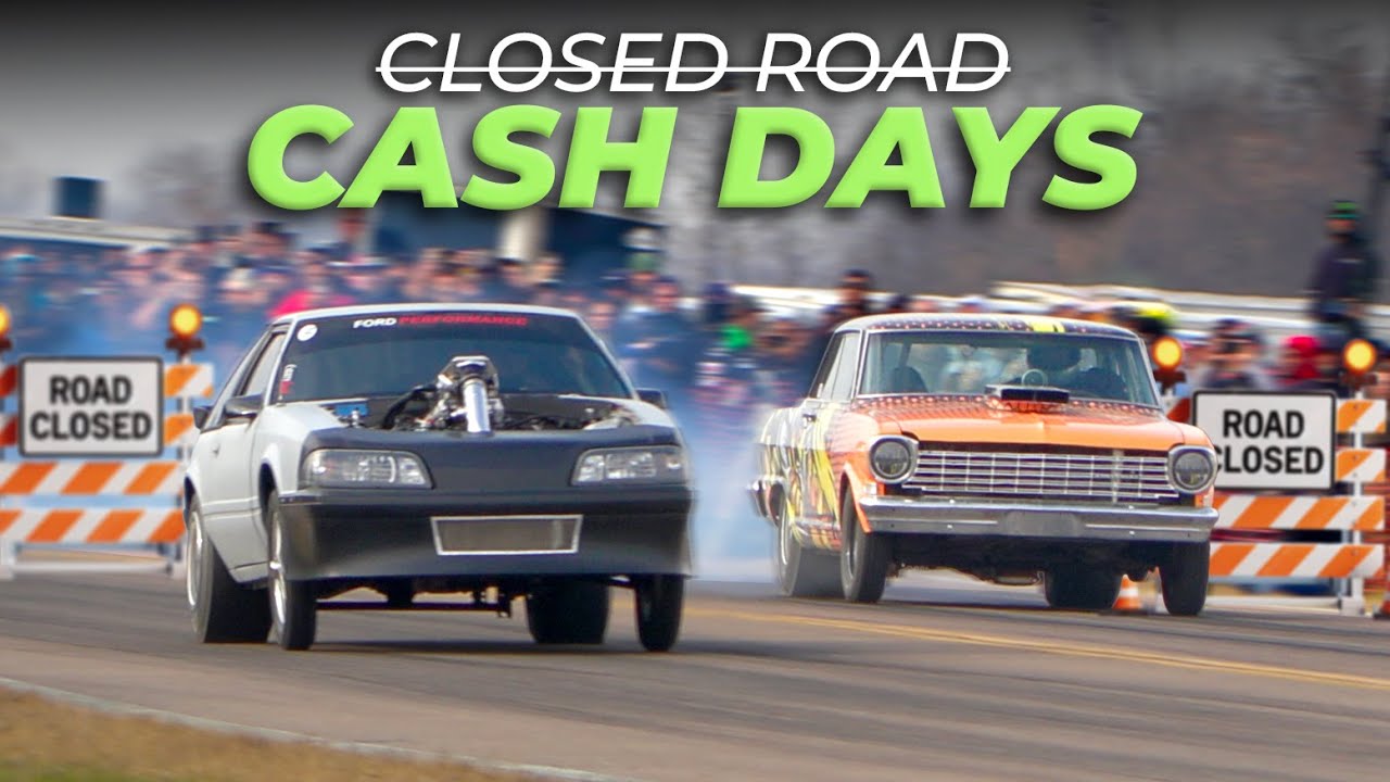Public Road SHUT DOWN for Street Racing (1000hp No Prep Cash Days)