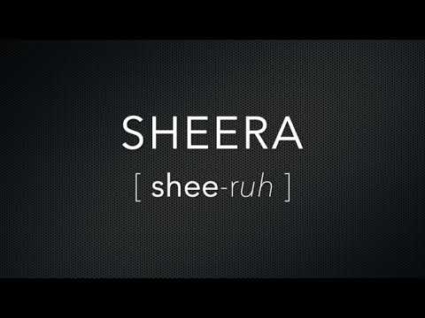 How to Pronounce Sheera