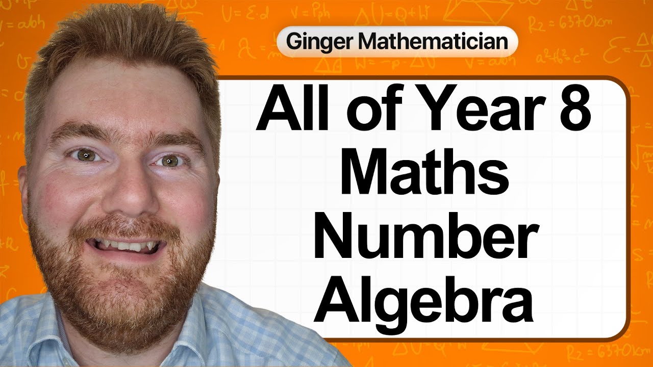 Everything you need to know about Year 8 Maths Number & Algebra in 51 minutes