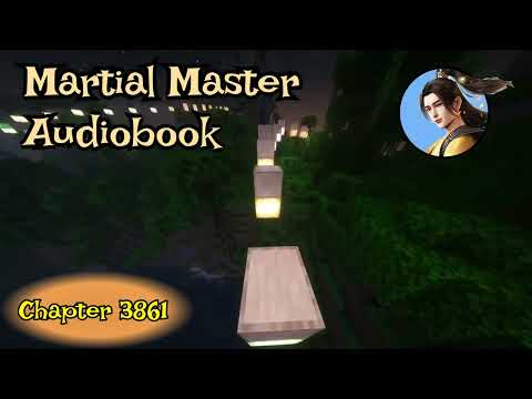 Martial Master Ch 3861 - A Piece of Scaled Armor 🛡️ | #audiobook