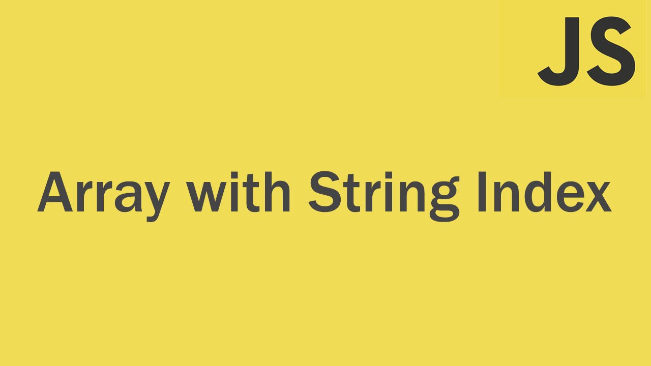 Javascript - Array with String Index: Loop and null check