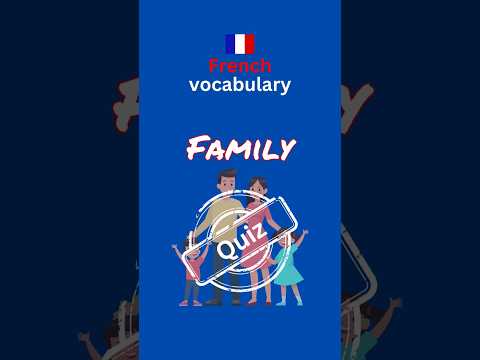 [Quiz] Family Members Name In French (Part 1)