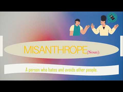MISANTHROPE | Dictionary| Thesaurus| Vocabulary| Synonyms|Word| Meaning| English| Language|
