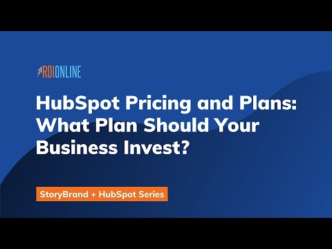 HubSpot Pricing and Plans: What Plan Should Your Business Invest?