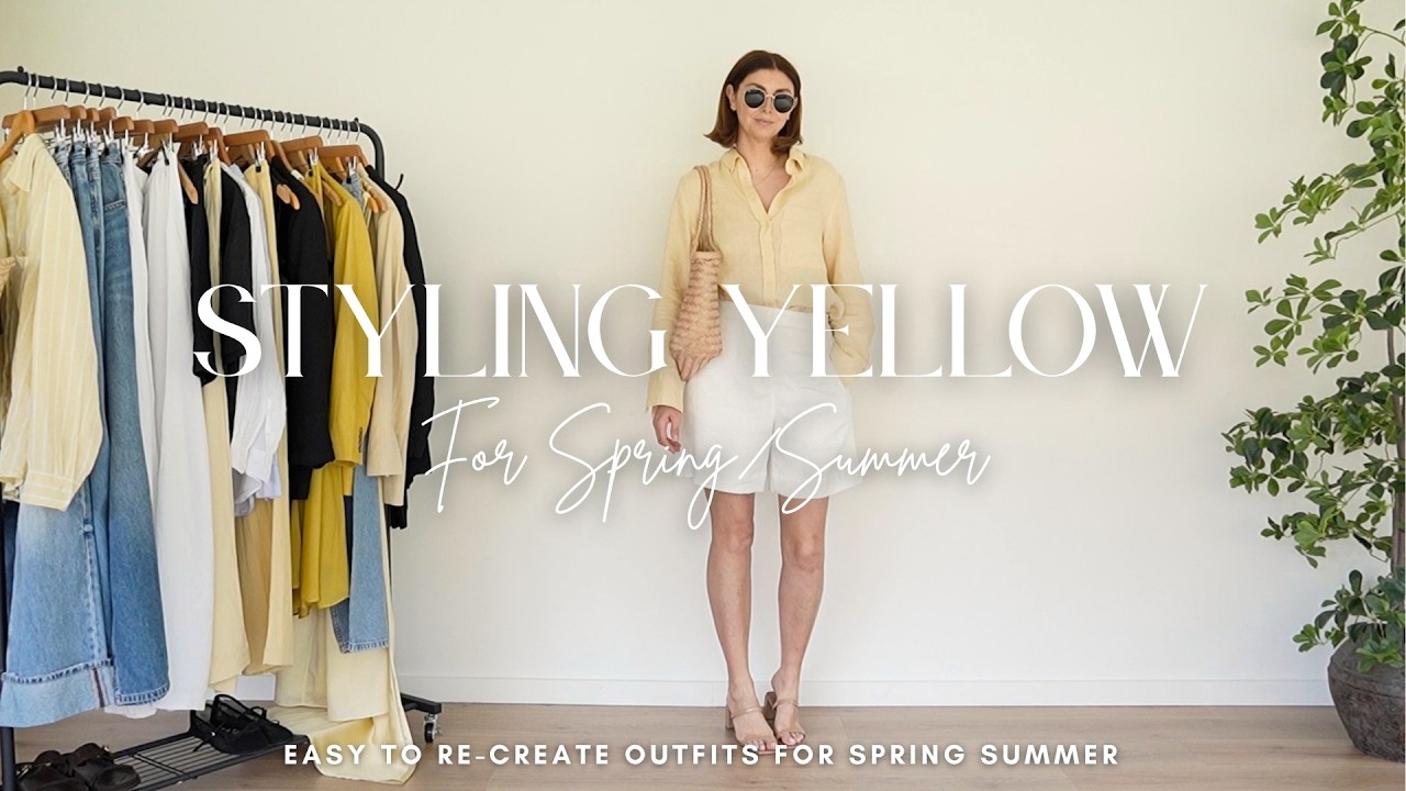 Styling Yellow Over 40 | Easy To Recreate Spring/Summer Outfits