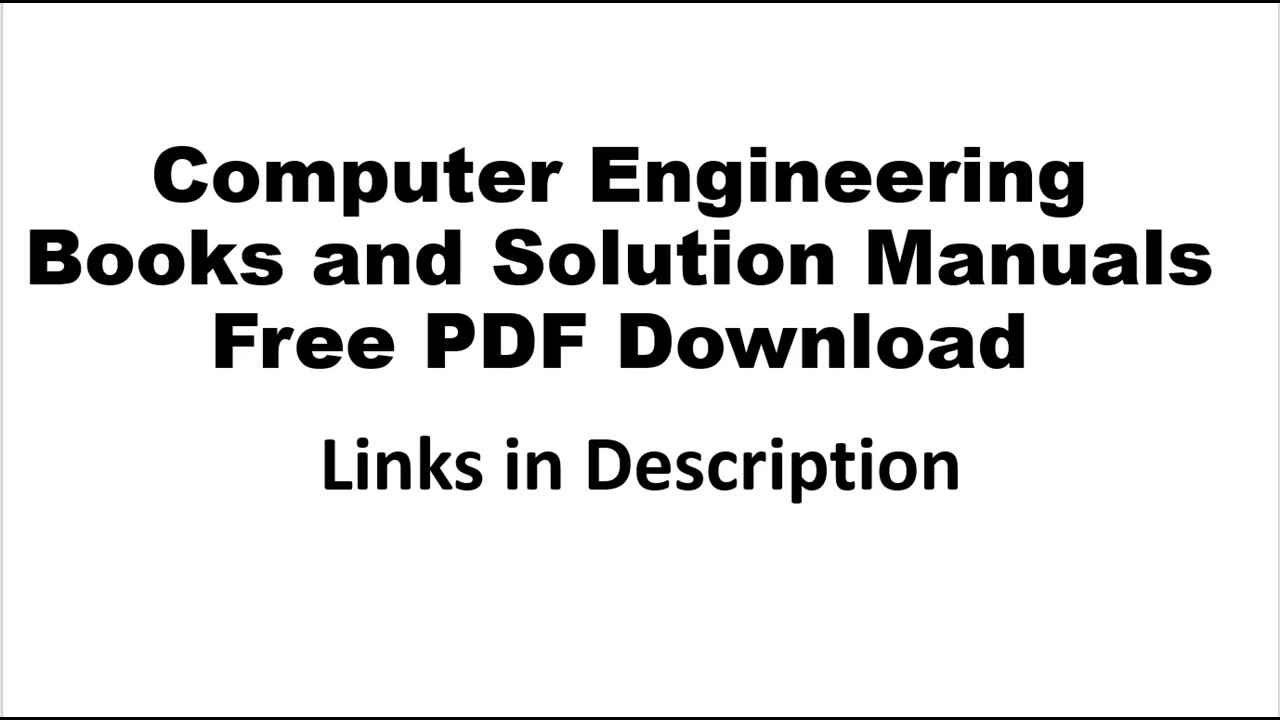 Computer Engineering Books and Solution Manuals Free PDF Download  - Links in Description