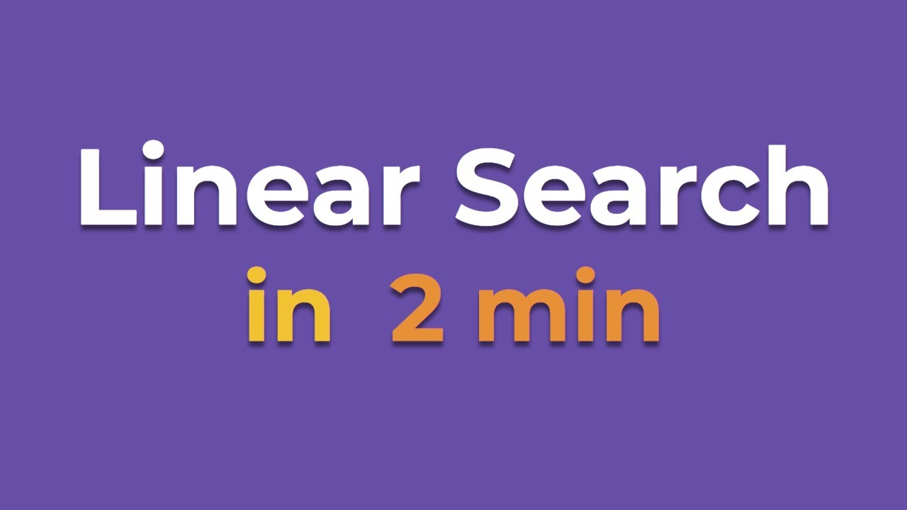 Linear Search in 2 min (Python)
