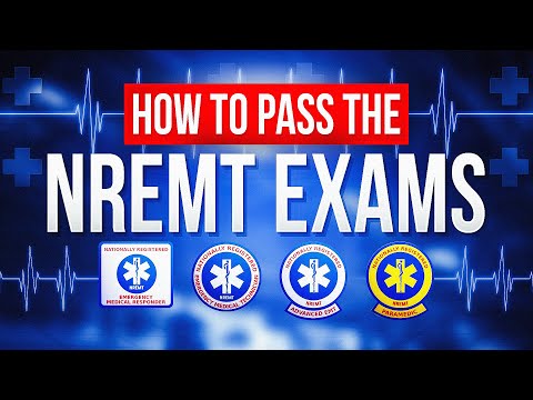 How to Pass NREMT Exams | NREMT Prep for All EMS Levels