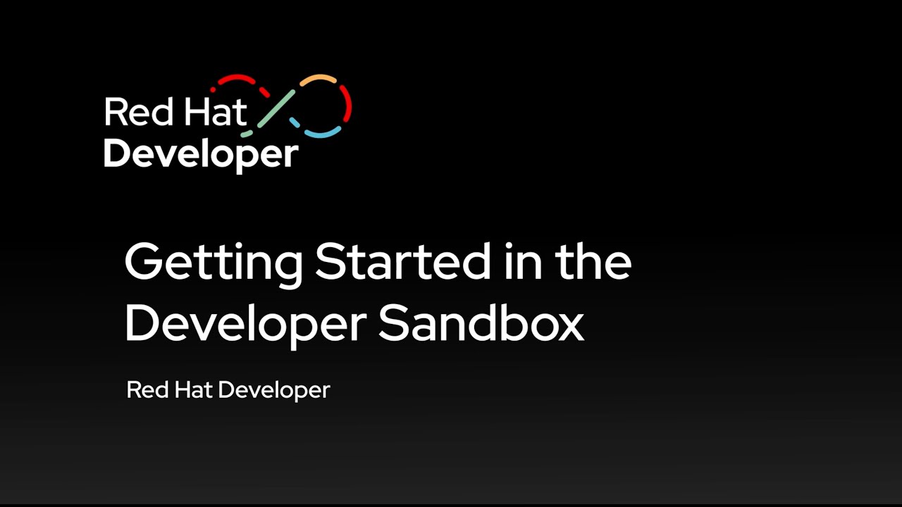 Getting started in the Developer Sandbox