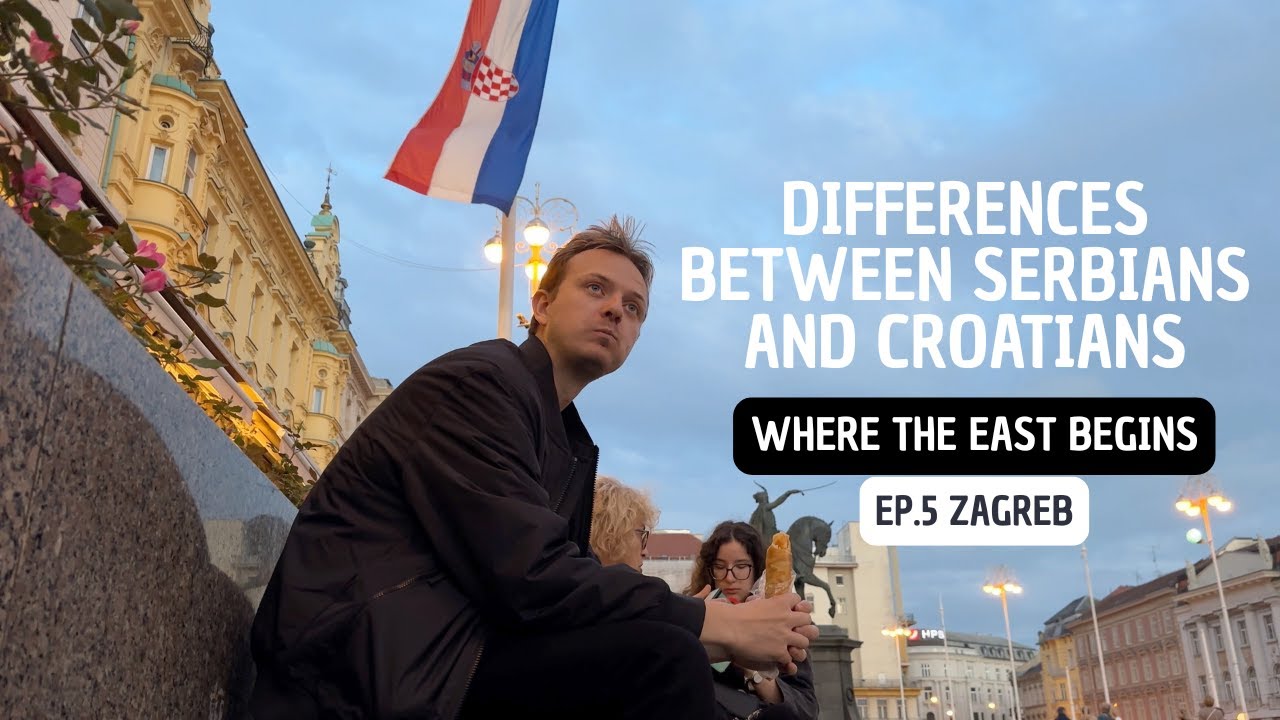 What's The Difference Between Serbs and Croats? - Where The East Begins EP.5 ZAGREB