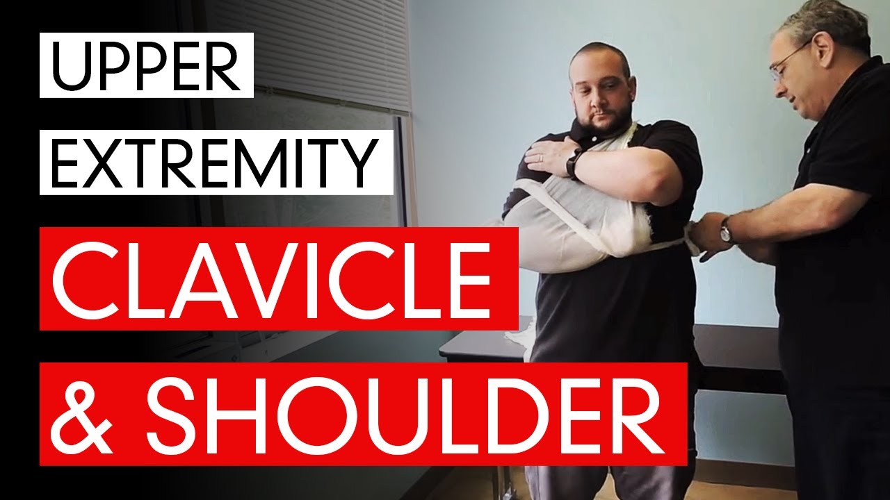Upper Extremity - Clavicle & Shoulder