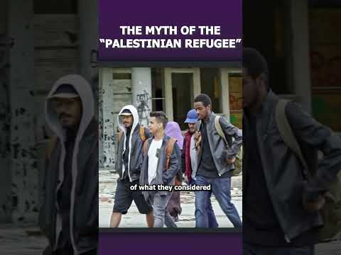 The Myth of the 'Palestinian Refugee'