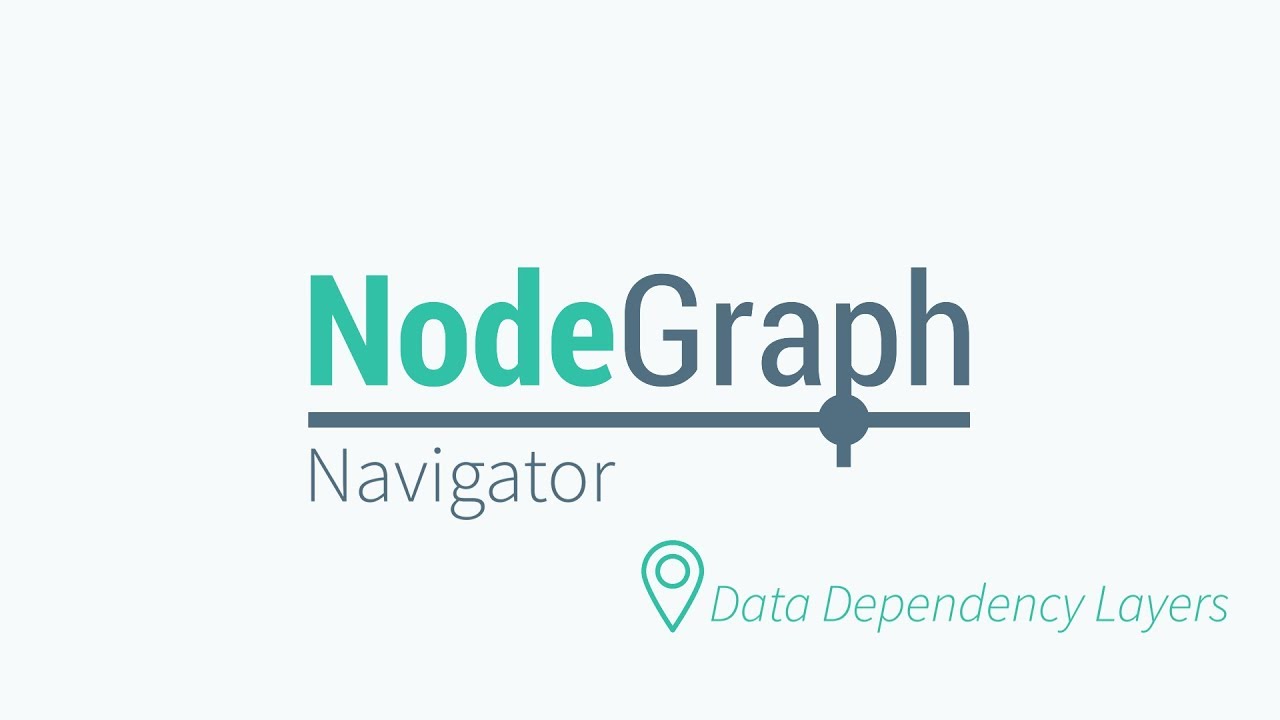 NodeGraph Navigator: Data Dependency Layers in Qlik