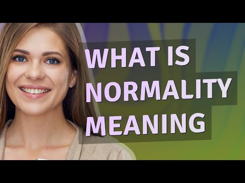 Normality | meaning of Normality