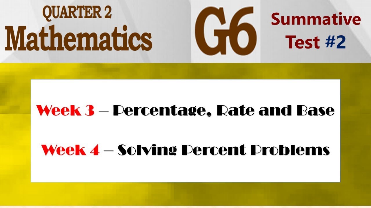 SUMMATIVE TEST #2 - QUARTER 2 - GRADE 6 MATHEMATICS