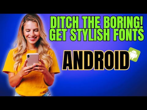 Download & Install New Fonts on Android/Samsung