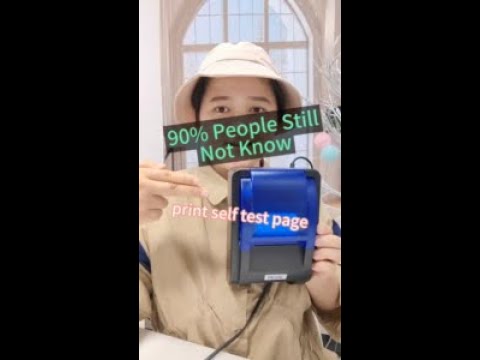 90% people still not know how to have self test page on thermal printer H58