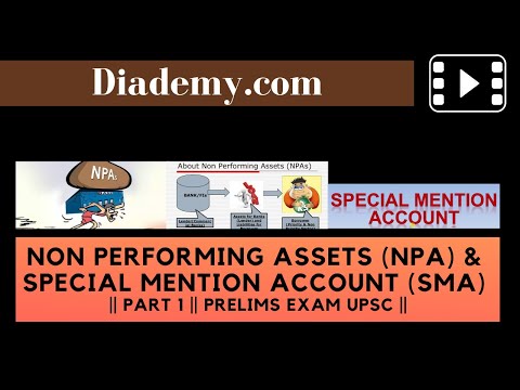 Non Performing Assets (NPA) & Special Mention Account (SMA) - Part 1 || Prelims exam UPSC ||