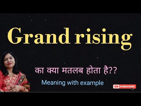 Grand rising meaning l meaning of grand rising l vocabulary
