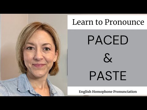 Learn to Pronounce PASTE & PACED - American English Homophone Pronunciation Lesson #learnenglish