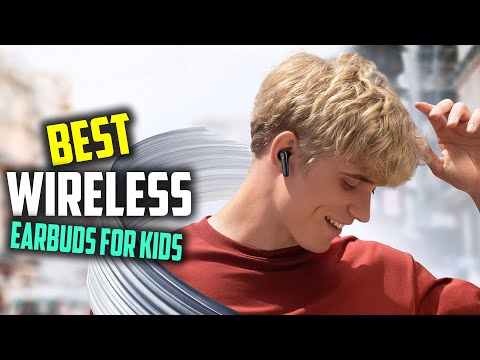 Top 5 Best Wireless Earbuds for Kids [Review] - Wireless & Hybrid Active Noise Cancelling Earbuds