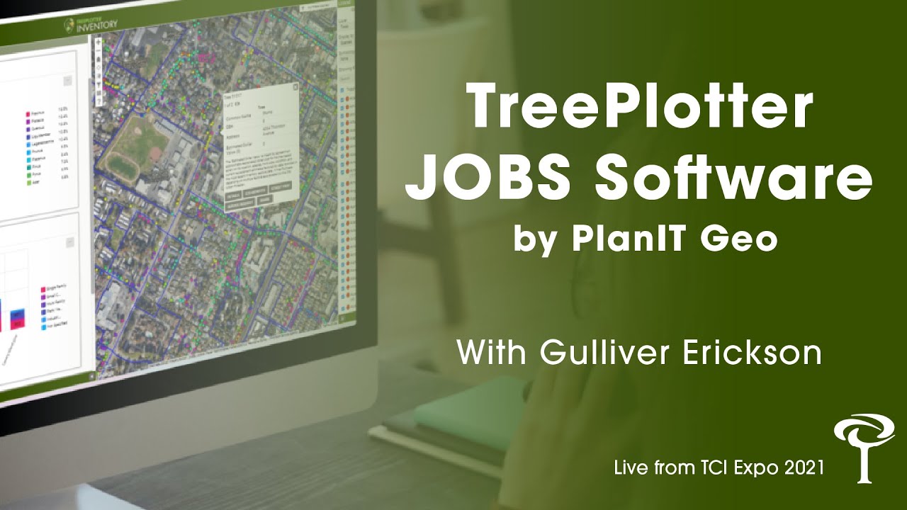 TreePlotter JOBS Software by PlanIT Geo | TCI Expo 2021 | The Tree Care Industry Association