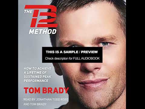 The TB12 Method - Audiobook - How to Achieve a Lifetime of Sustained Peak Performance ...
