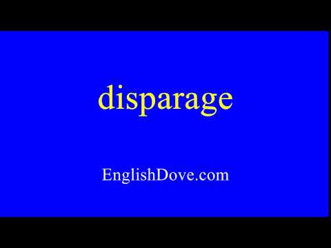 How to pronounce disparage in American English.
