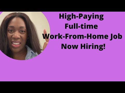 High Paying Work From Home Job Now Hiring! | Full time Work At Home Job