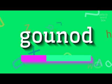 How to say "gounod"! (High Quality Voices)