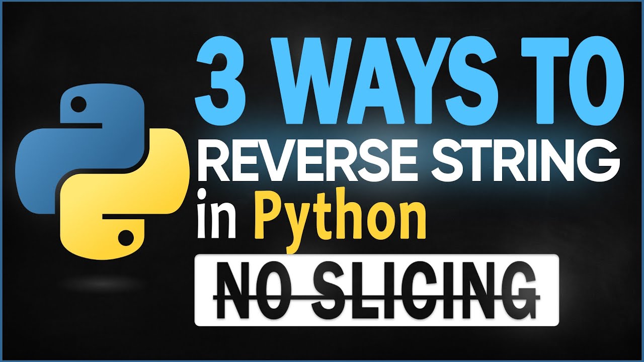 3 Ways to Reverse a String in Python — No Slicing! | Python for beginners