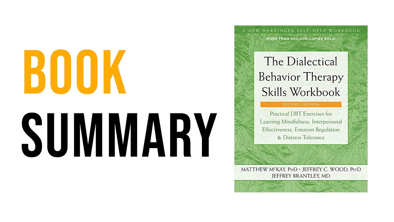 The Dialectical Behavior Therapy Skills Workbook | Free Summary Audiobook